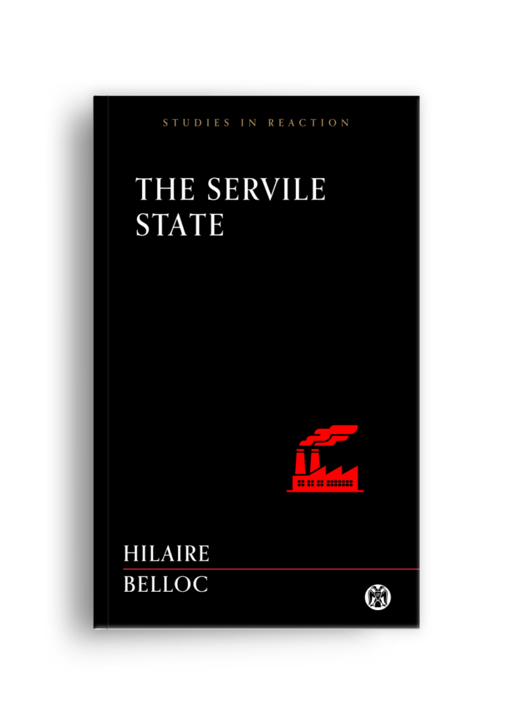 The Servile State - Imperium Press