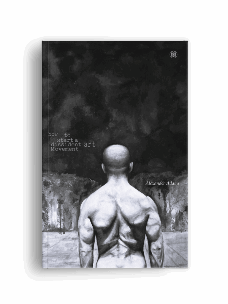 How to Start a Dissident Art Movement - Imperium Press